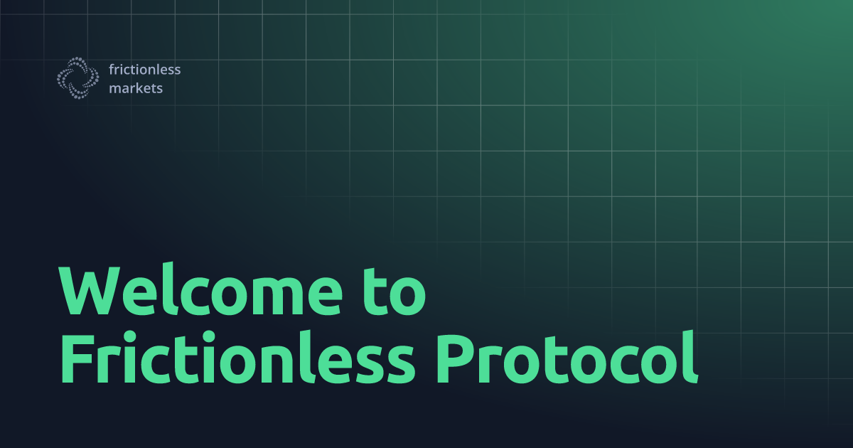 Welcome To Frictionless Protocol Frictionless Protocol