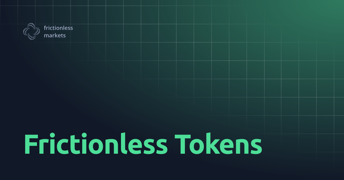 Frictionless Tokens | Frictionless Protocol